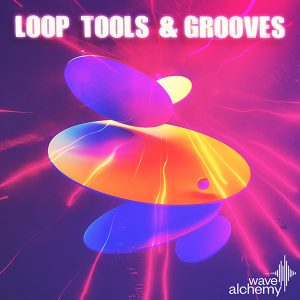 Loop Tools & Grooves - Drums & Percussion Sample Pack