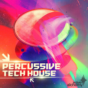 Tribal & Tech House | Samples & Loops | Wave Alchemy